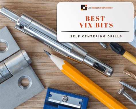 The Best Vix Bits And Sets For Self Centered Holes 2024