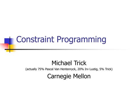 Ppt Constraint Programming Powerpoint Presentation Free Download Id95704