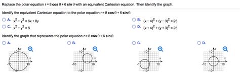 Solved Replace The Polar Equation R 8 Cos 6 Sin With