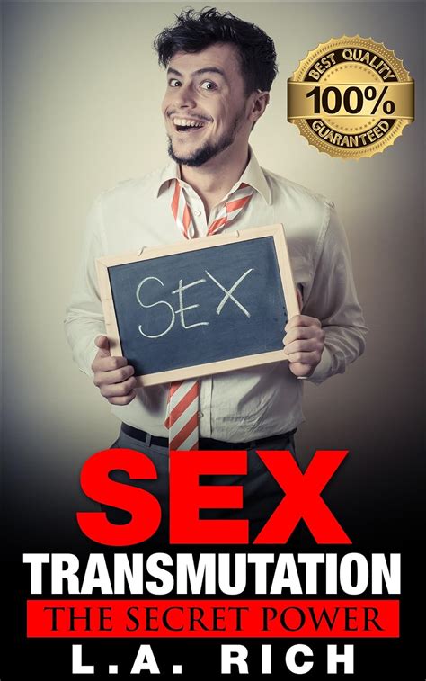 Amazon Com Sex Transmutation How To Use The Secret Power Of Your Sex Drive To Succeed In