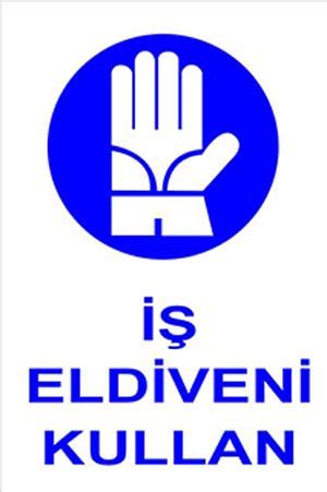 İş Eldiveni Kullan Levhası İş Güvenliği Levhası