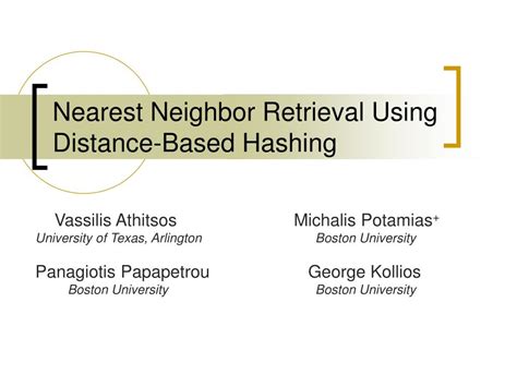 Ppt Nearest Neighbor Retrieval Using Distance Based Hashing