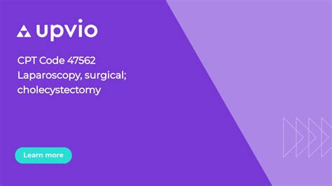 Cpt Code 47562 Laparoscopy Surgical Cholecystectomy Upvio