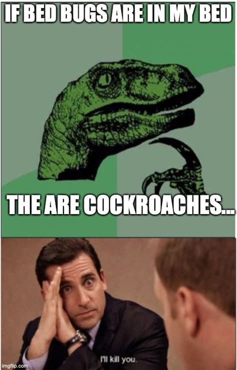 This Is Y No One Likes Cockroaches Imgflip