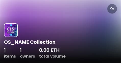 Osname Collection Collection Opensea