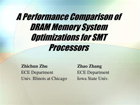 Ppt A Performance Comparison Of Dram Memory System Optimizations For