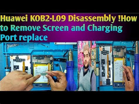 Huawei KOB2-L09 Disassembly !How to Remove Screen and Charging Port ...