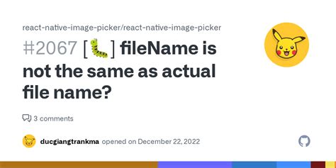 Filename Is Not The Same As Actual File Name Issue React Native Image Picker