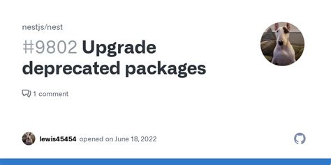 upgrade deprecated packages · issue 9802 · nestjs nest · github