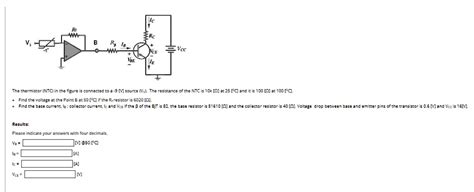 Ic R Rc V B W Vbe Nce Ie Vcc The Thermistor Ntc In The Figure Is Connected To A 9 [v] Source