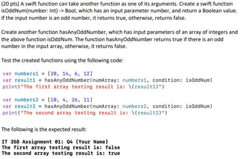 Solved 20 Pts A Swift Function Can Take Another Function