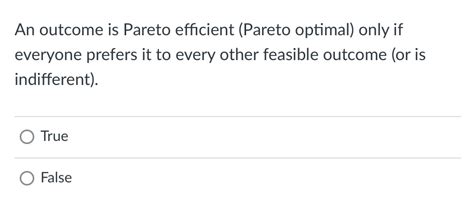 Solved An Outcome Is Pareto Efficient Pareto Optimal ﻿only