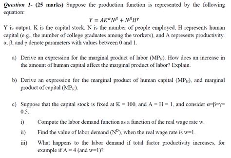 Solved Question 1 25 Marks Suppose The Production