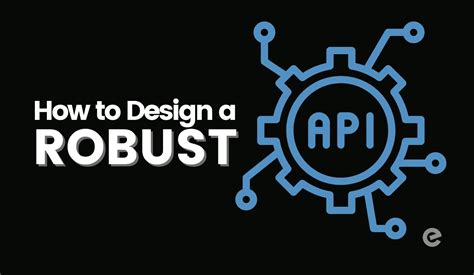 How To Design A Robust API ElvtGovt