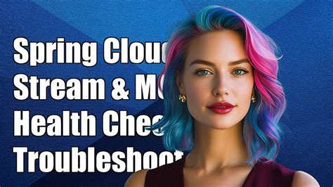 Spring Cloud Stream Rabbitmq Health Check Troubleshooting Guide And Solutions Youtube