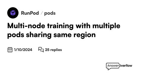 Multi Node Training With Multiple Pods Sharing Same Region Runpod