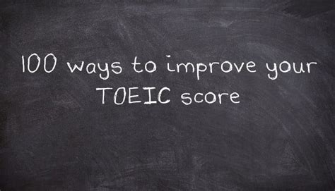 100 Ways To Improve Your Toeic Score