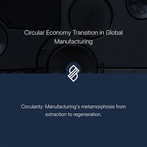 Circular Economy Transition In Global Manufacturing → Scenario