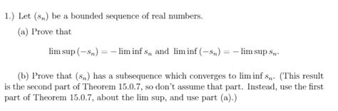 Solved Let Sn Be A Bounded Sequence Of Real Numbers Chegg