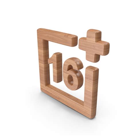 Wood Age Restriction 16 Symbol Png Images And Psds For Download Pixelsquid S121950935
