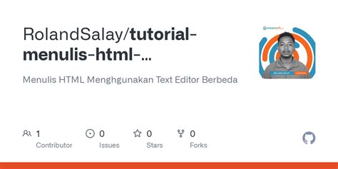 GitHub RolandSalay Tutorial Menulis Html Menggunakan Text Editor Berbeda Menulis HTML