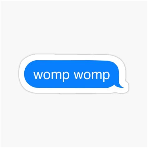 Womp Womp Sticker For Sale By Roryejaymes Redbubble