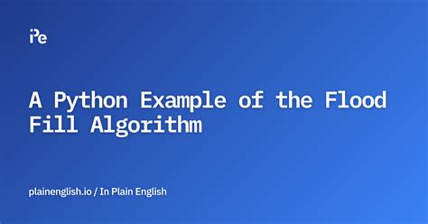 A Python Example Of The Flood Fill Algorithm