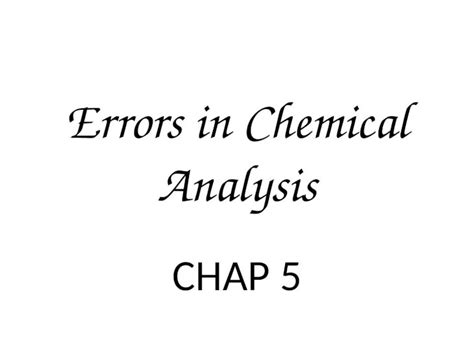 Pptx Chap5 Errors Of Chemical Analysis Dokumentips