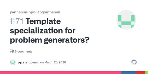 Template Specialization For Problem Generators · Issue 71 · Parthenon Hpc Labparthenon · Github
