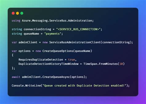Day 5 Ensuring Message Idempotency With Duplicate Detection In Azure Service Bus Dev Community