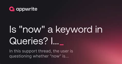 Is Now A Keyword In Queries I Had Removed The Variable But The Fetch