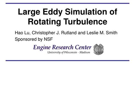 Ppt Large Eddy Simulation Of Rotating Turbulence Powerpoint Presentation Id6656201