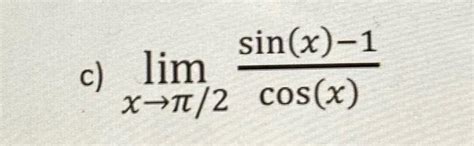 Solved Evaluate The Following Limits Using L Hopitals Rule Chegg Com