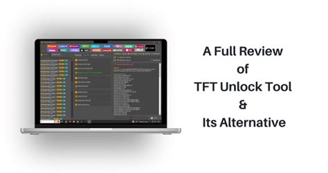 Tft Unlock Tool Crack Free Download And Its Alternative Latest
