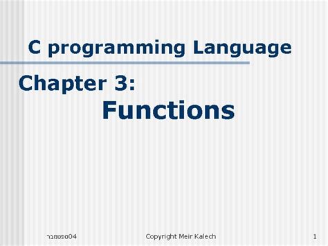 C Programming Language Chapter 3 Functions 04 Copyright