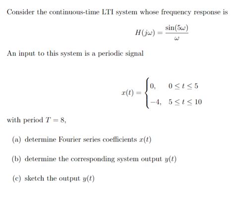 solved consider the continuous time lti system whose