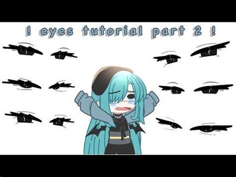 Gacha Eyes Tutorial Part 2 🥹 Gacha Club Youtube Cute Eyes