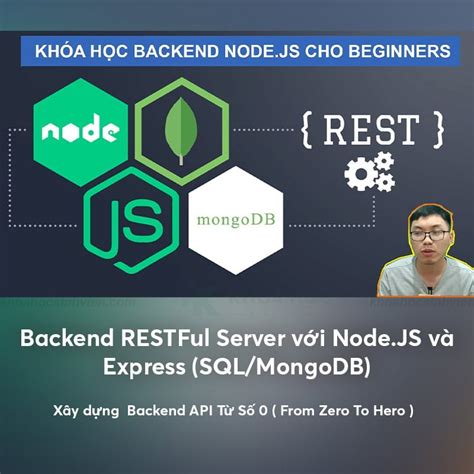 Backend Restful Server Với Nodejs Và Express Sqlmongodb Hoidanit