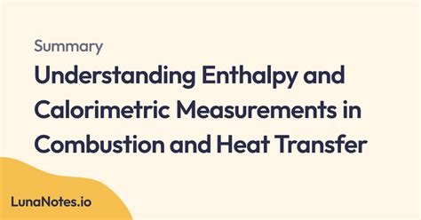 Understanding Enthalpy And Calorimetric Measurements In Combustion And