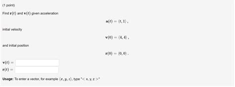 Solved Point Find R T And V T Given Acceleration A T Chegg