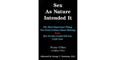 Sex As Nature Intended It The Most Important Thing You Need To Know