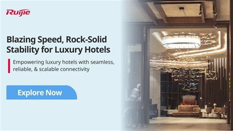 Ruijie Networksolution Transformation Hotel Hospitality Wifi Ruijie Networks