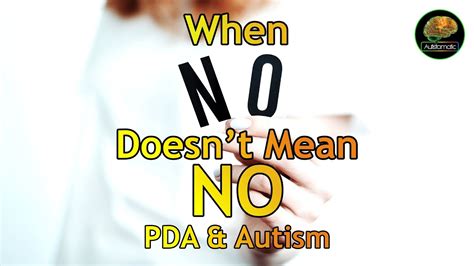When No Doesnt Mean No Pda And Autism Pda Part 1 Pathological Demand