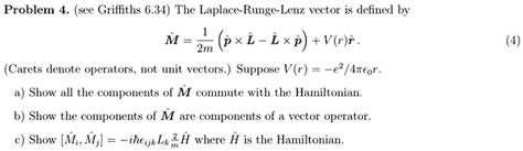 Problem 4 See Griffiths 6 34 The Laplace Runge Lenz Vector Is Defined By M̂ 1 2m P̂×l̂