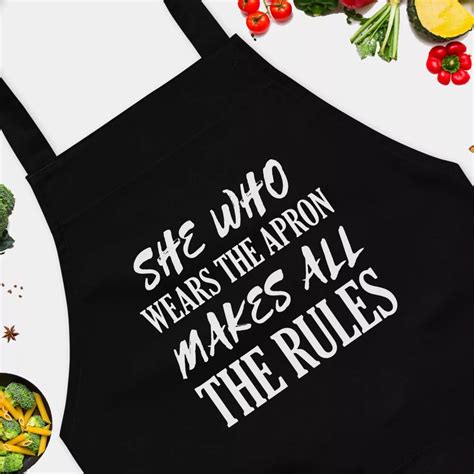 She Who Wears The Apron Makes The Rules Funny Mom Chef Apron Funny