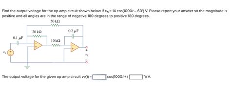 Solved Find The Output Voltage For The Op Circuit Shown Chegg Com