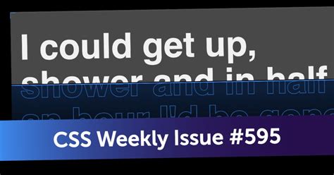 Issue 595 Css Weekly