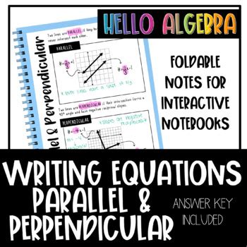 Writing Equations Of Parallel And Perpendicular Lines Foldable Notes