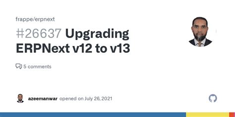 upgrading erpnext v12 to v13 · issue 26637 · frappe erpnext · github