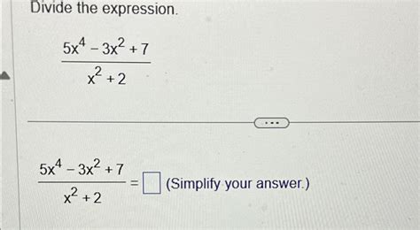 Solved Divide The Chegg